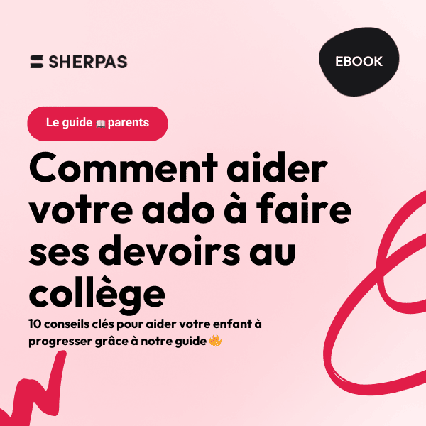 Guide de l’aide aux devoirs pour les parents de collégiens ️ - Sherpas
